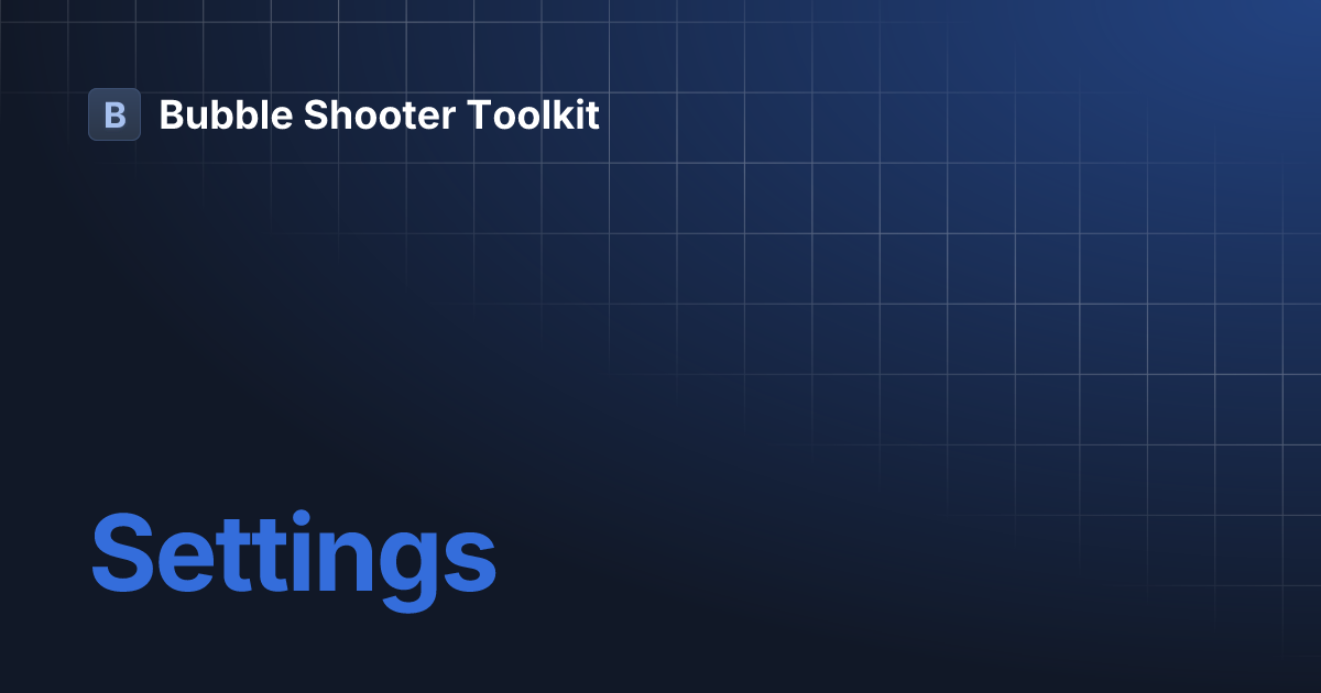 Settings | Bubble Shooter Toolkit