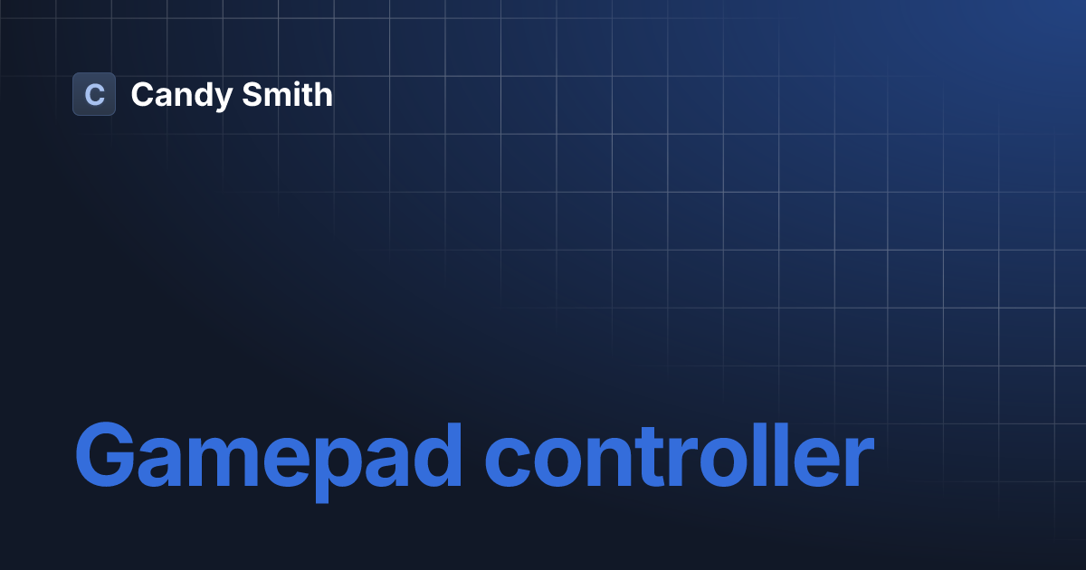 Gamepad controller | Candy Smith