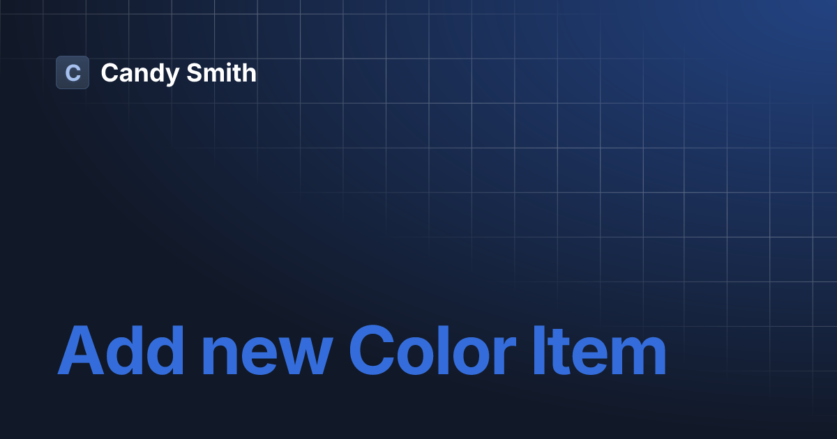Add new Color Item | Candy Smith